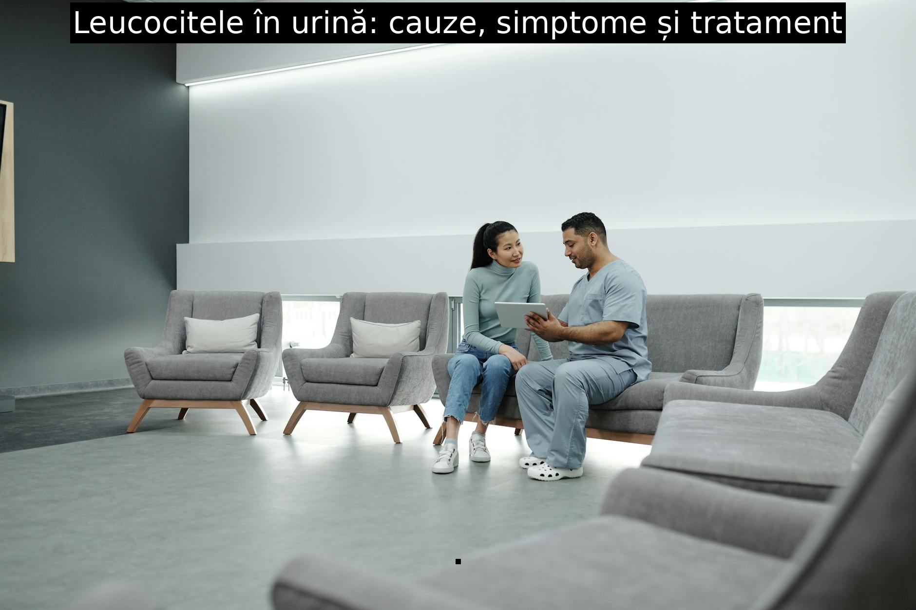 Leucocitele în urină: cauze, simptome și tratament - Nutritie & Sanatate