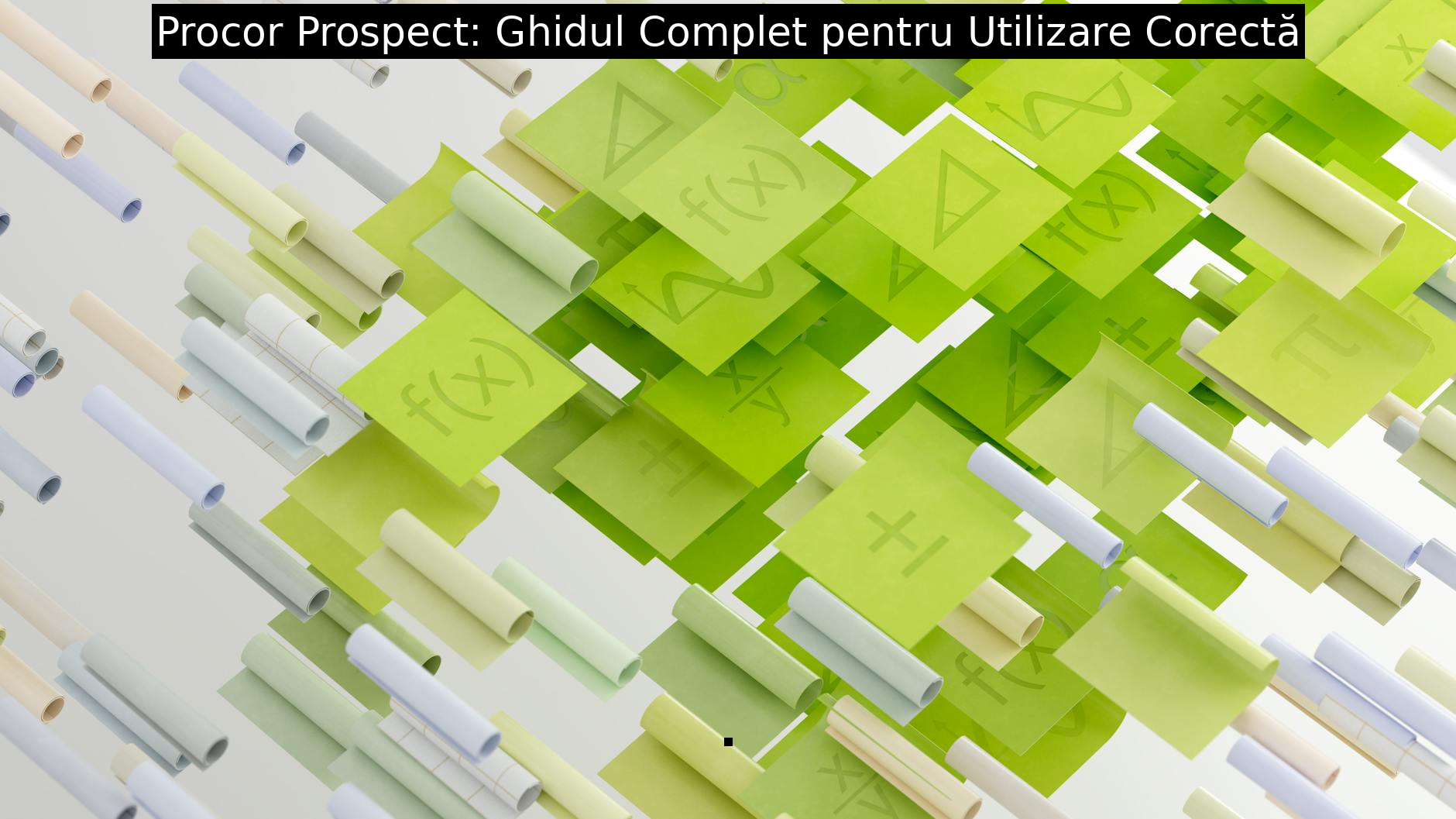 Procor Prospect: Ghidul Complet pentru Utilizare Corectă - Nutritie ...