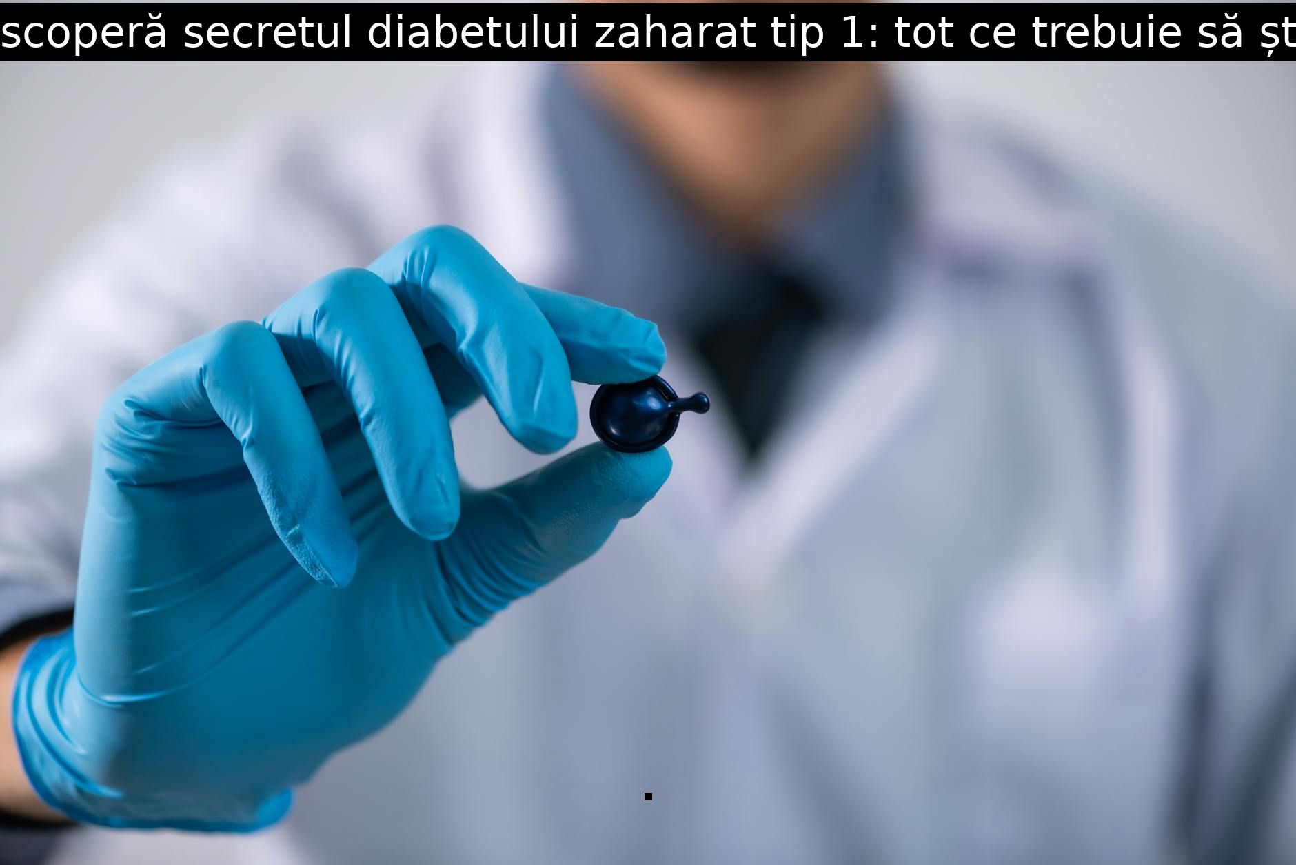 Descoperă secretul diabetului zaharat tip 1: tot ce trebuie să știți! - Nutritie & Sanatate