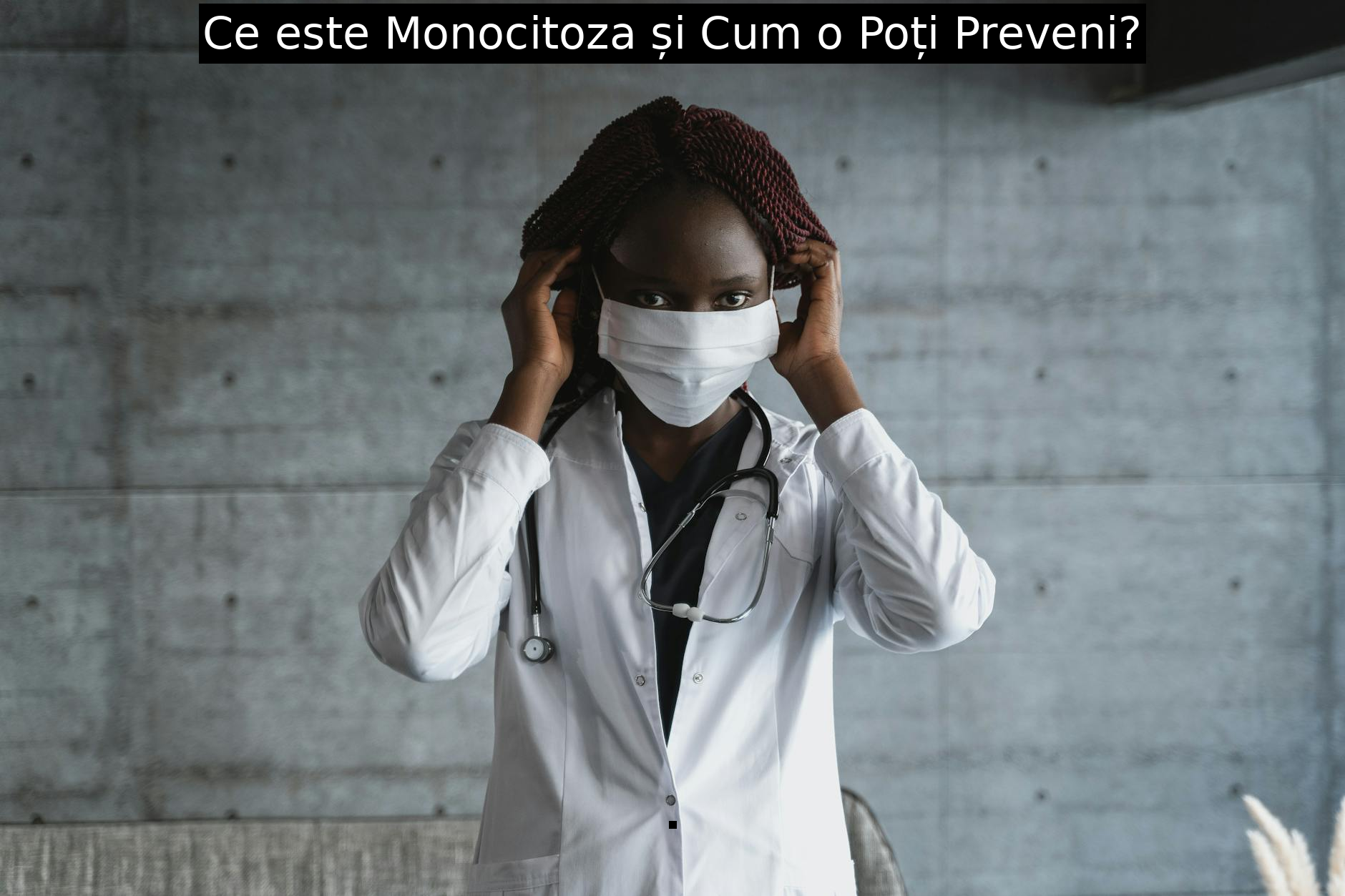 Ce este Monocitoza și Cum o Poți Preveni? - Nutritie & Sanatate