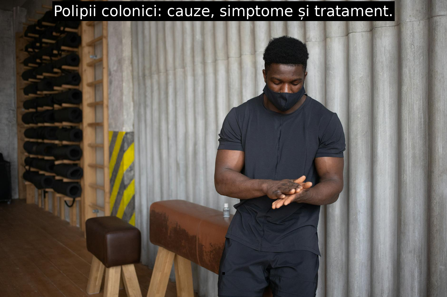 Polipii colonici: cauze, simptome și tratament. - Nutritie & Sanatate