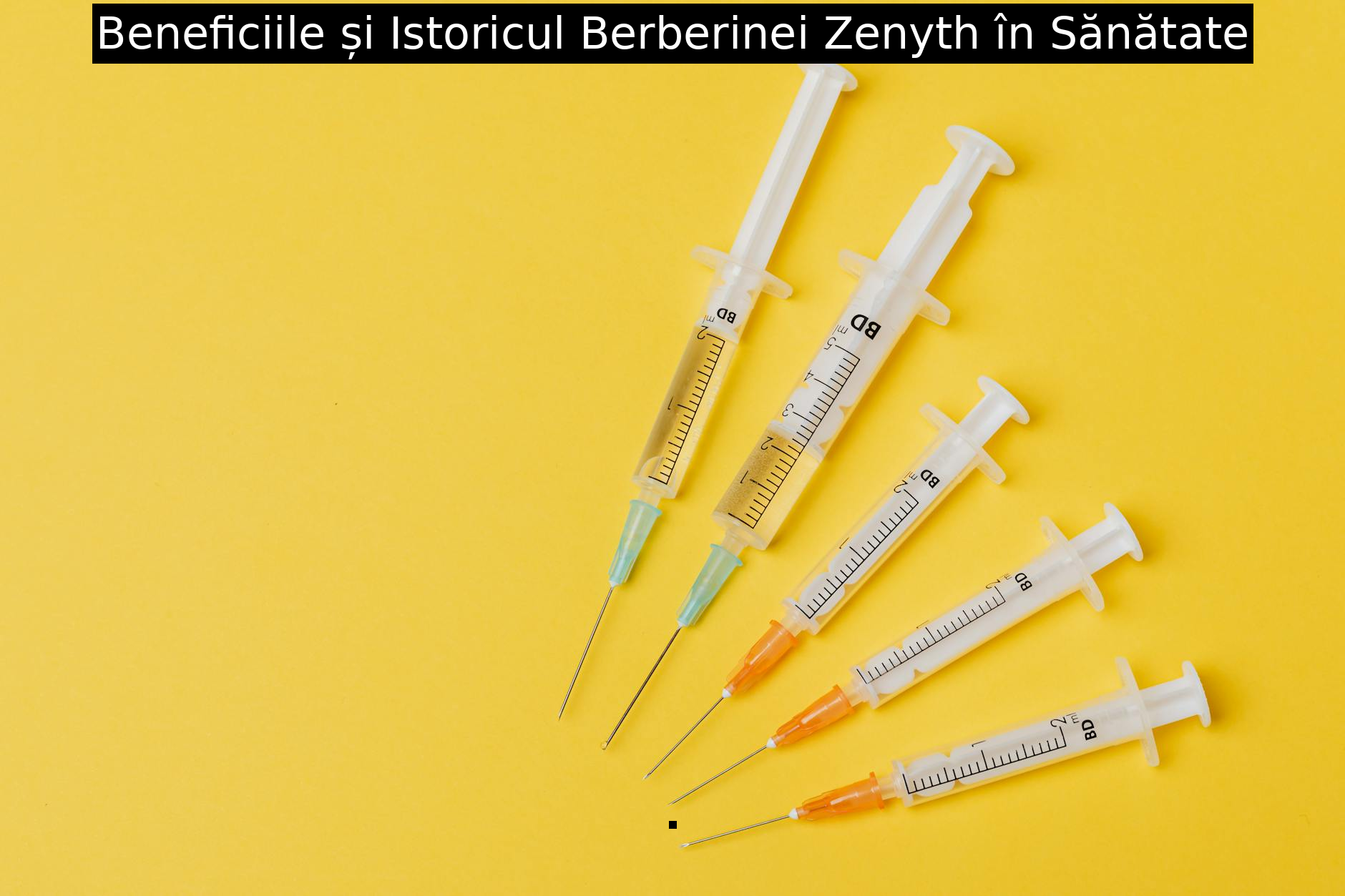 Beneficiile și Istoricul Berberinei Zenyth în Sănătate - Nutritie ...