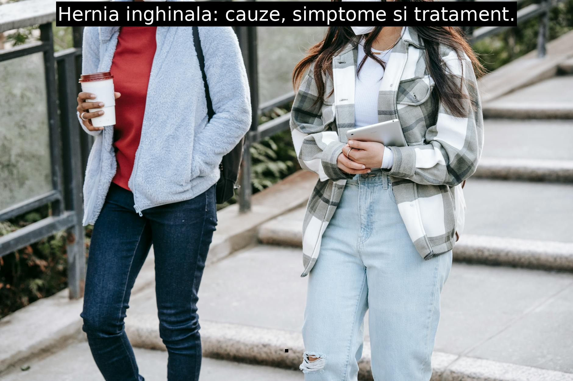 Hernia inghinala: cauze, simptome si tratament. - Nutritie & Sanatate