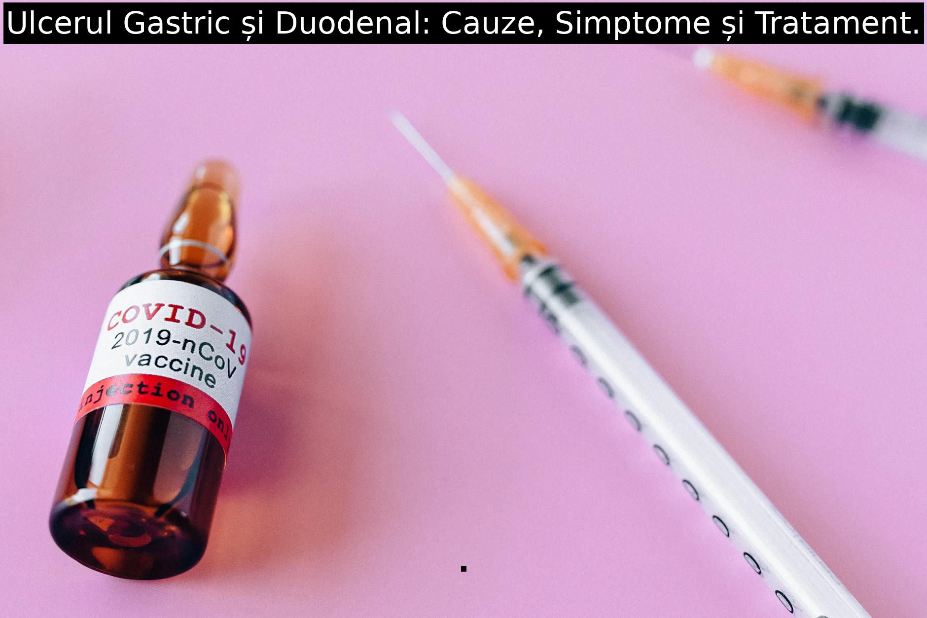 Ulcerul Gastric și Duodenal: Cauze, Simptome și Tratament. - Nutritie ...